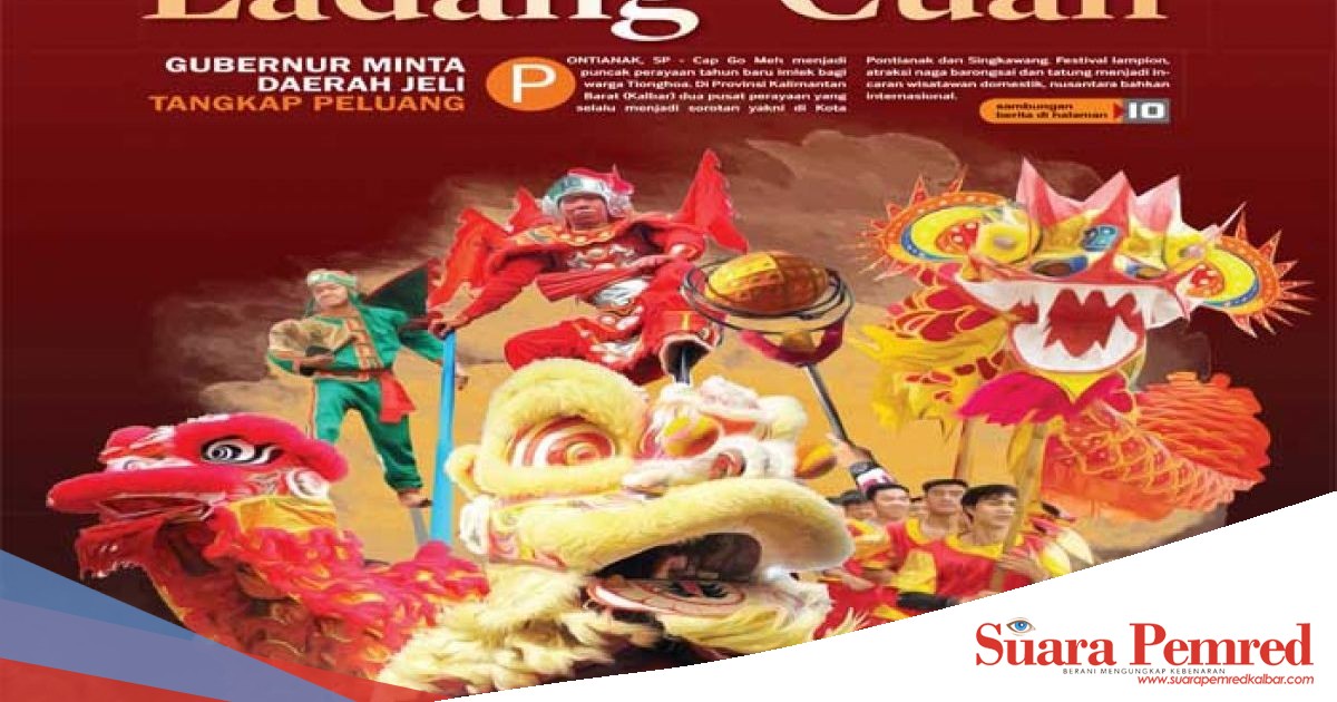 Cap Go Meh Ladang 'Cuan' Gubernur Minta Daerah Jeli Tangkap Peluang ...