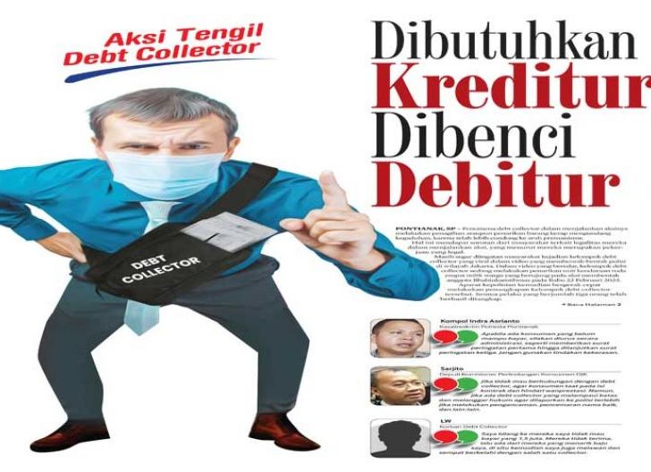 Aksi Tengil Debt Collector, Dibutuhkan Kreditur Dibenci Debitur ...