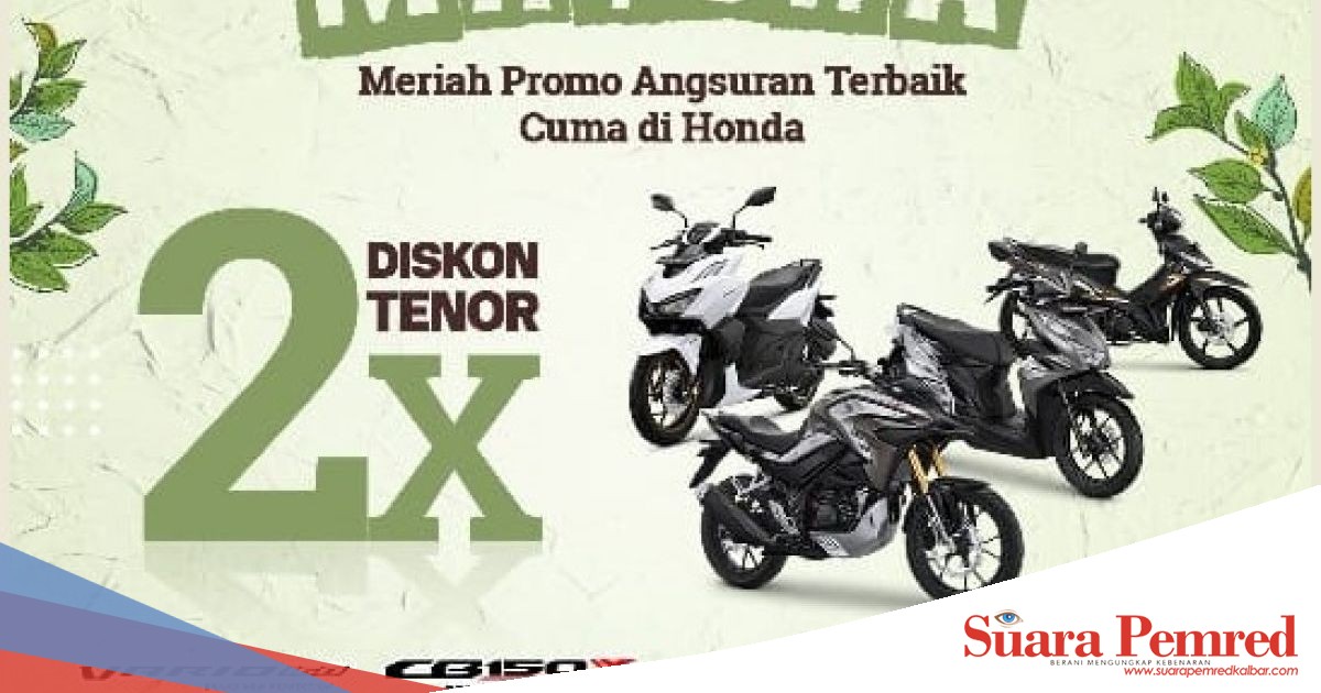 Beragam Tawaran Terbaik Pembelian Sepeda Motor Honda Lewat Promo Matcha ...