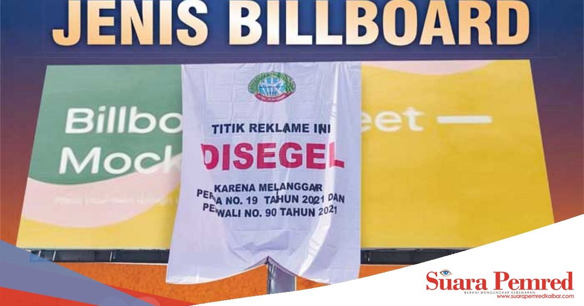 Pemkot Segel Reklame Jenis Billboard, IMB/PBG dan Kontrak Jadi ...