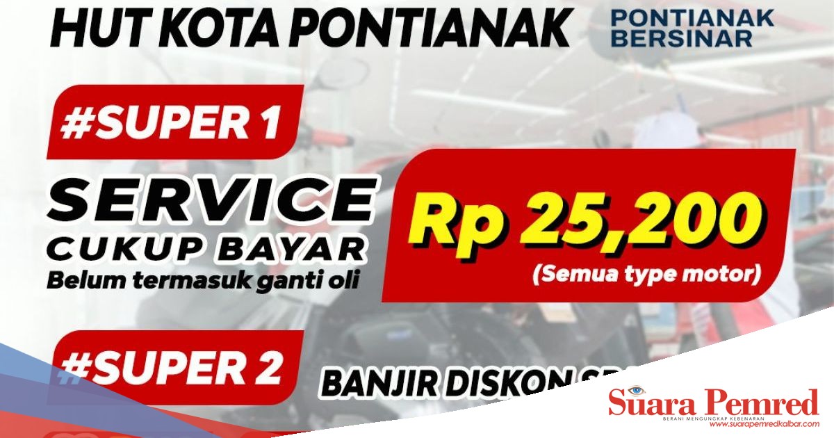 Promo Super Deal AHASS di HUT ke-252 Kota Pontianak Berlangsung hingga ...