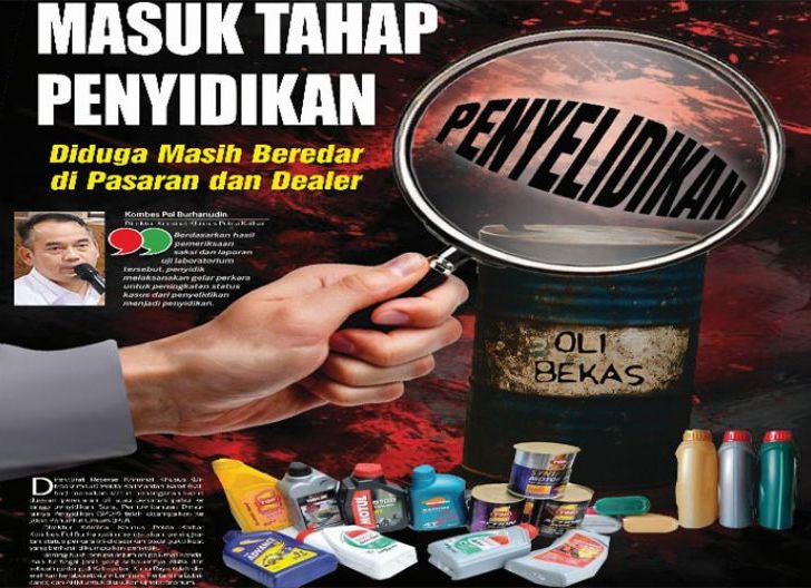 Kasus Oli Palsu Masuk Tahap Penyidikan, Diduga Masih Beredar di Pasaran ...